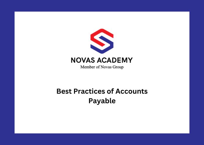 Best Practices of Accounts Payable - Novas Academy