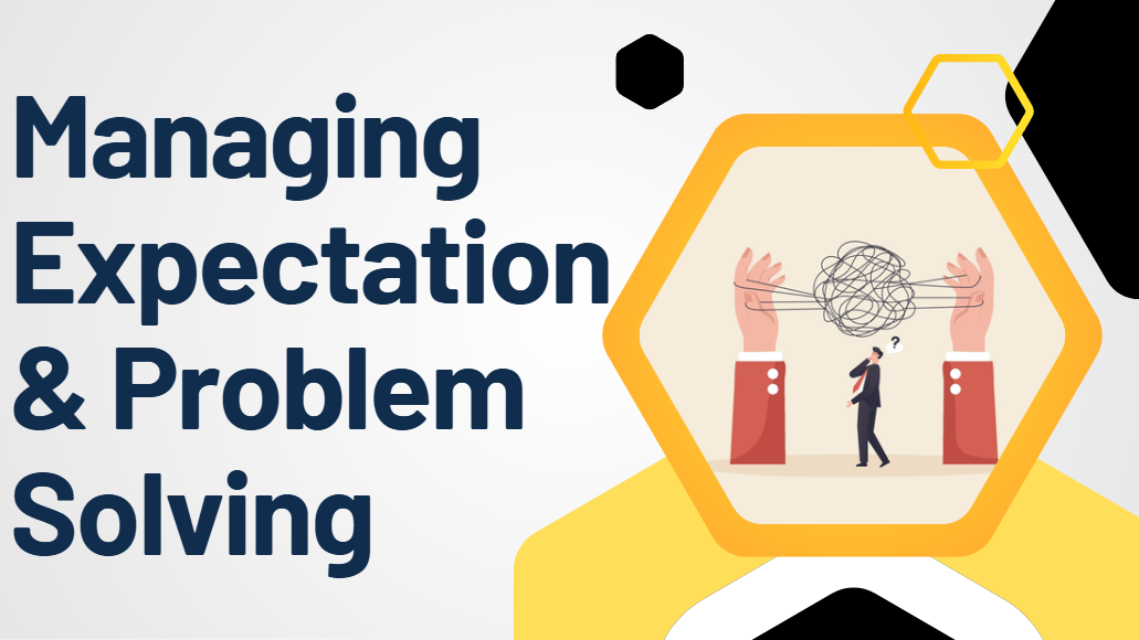 Managing Expectation & Problem Solving – Novas Academy
