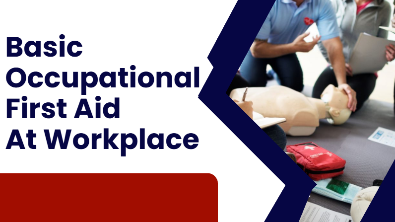 BASIC OCCUPATIONAL FIRST AID AT WORKPLACE – Novas Academy