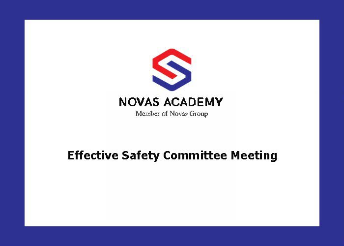 Effective Safety Committee Meeting – Novas Group