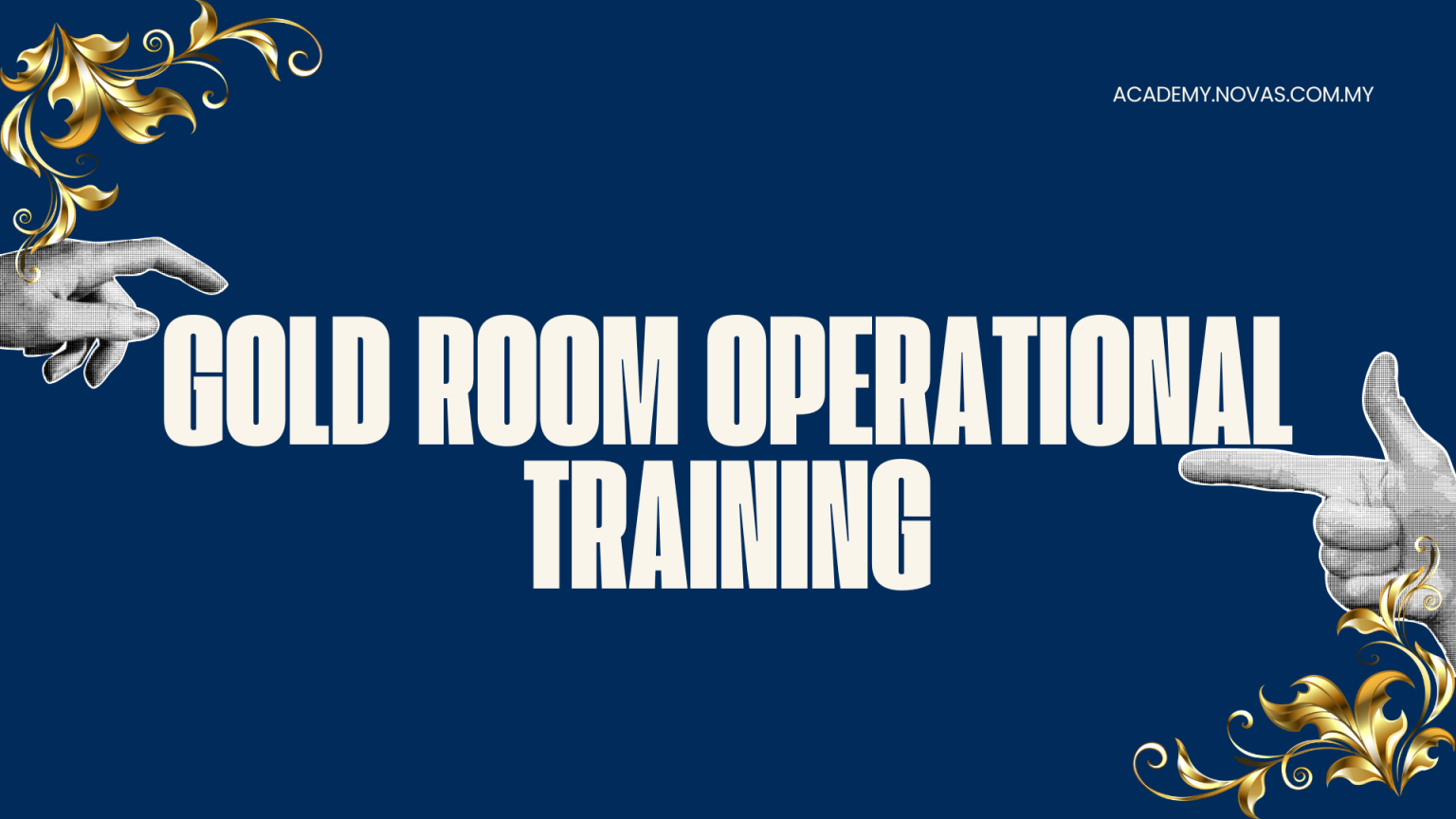 Gold Room Operational Training – Novas Academy